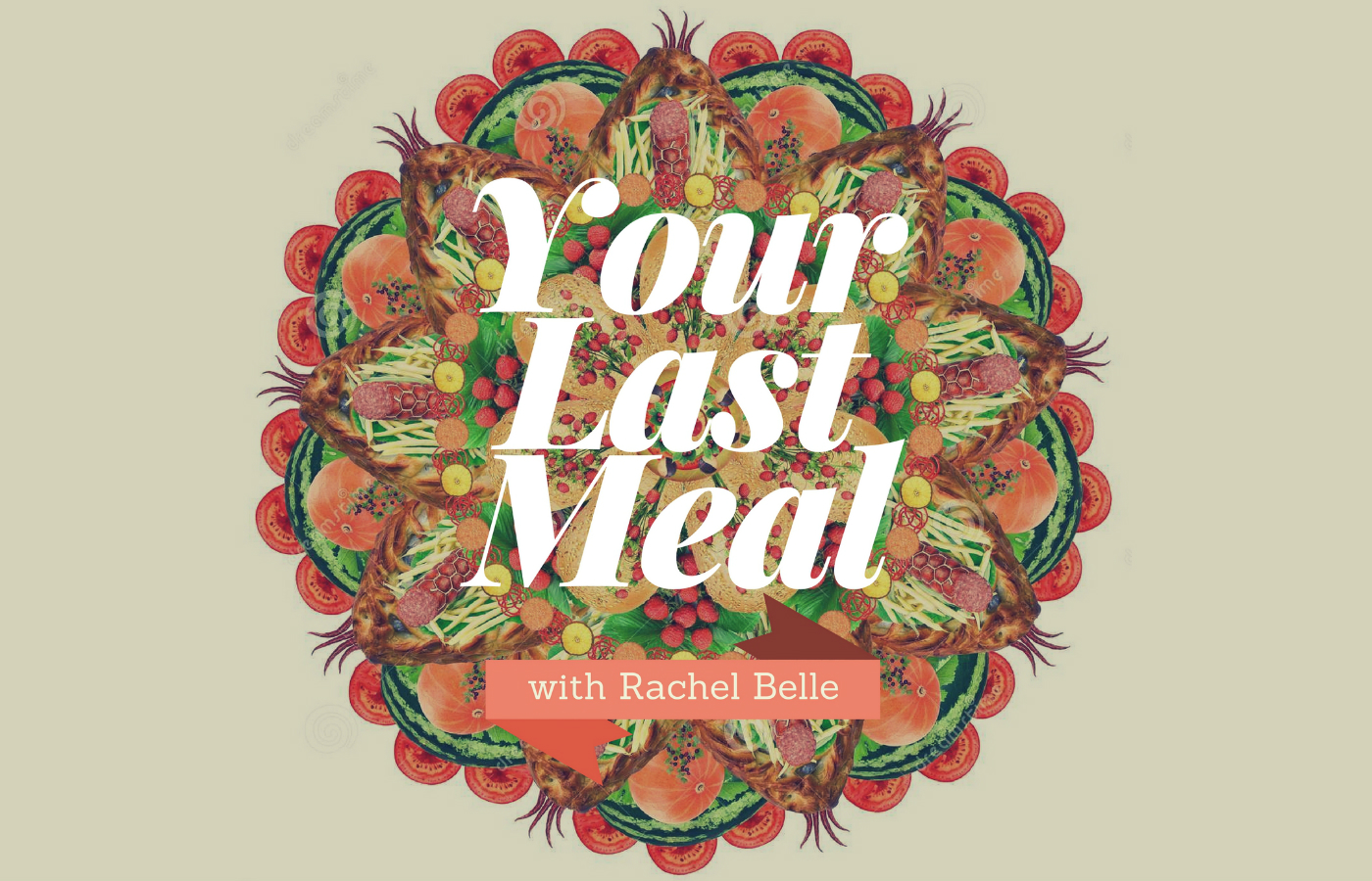 Rachel Belle launches new podcast: Your Last Meal!