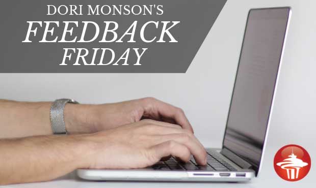 Dori Monson's Feedback Friday: The PNW breathes a sigh of relief